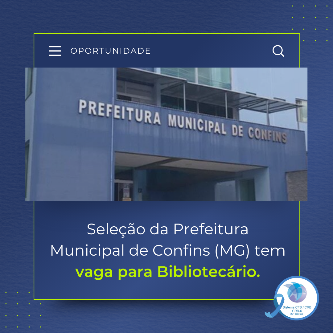 Seleção da Prefeitura Municipal de Confins (MG) tem vaga para ...
